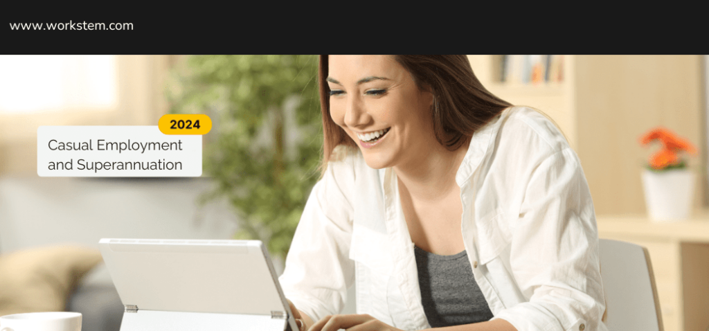 Superannuation for Casual Workers - Workstem