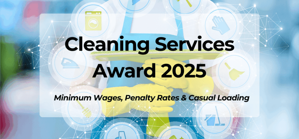 Cleaning Services Award 2025: Wages & Penalty Rates - Workstem Australia