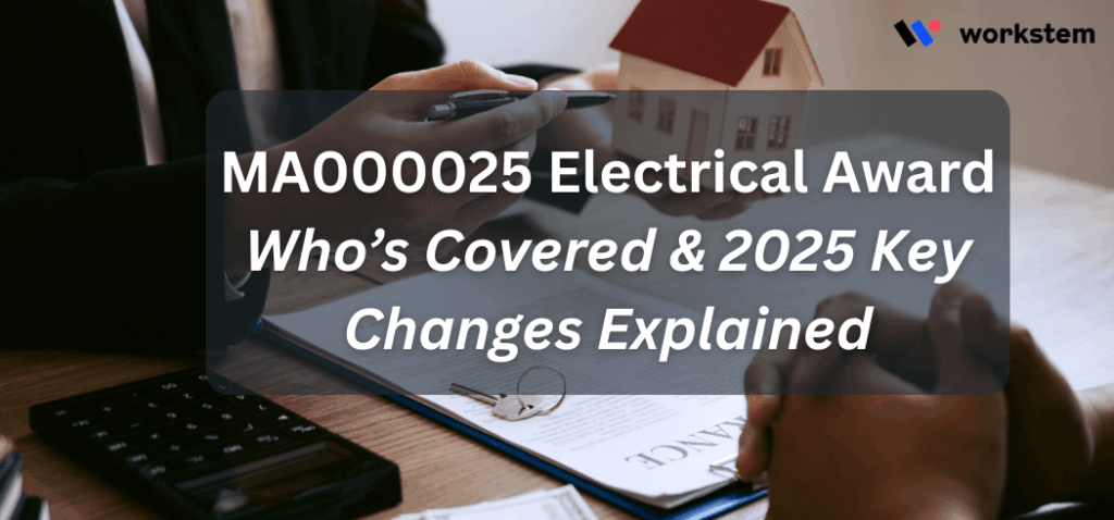 MA000025 Electrical Award: Who’s Covered & 2025 Key Changes Explained - Workstem Australia