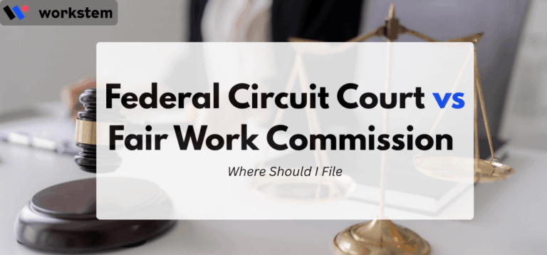 Federal Circuit Court vs Fair Work Commission: Where Should I File ...
